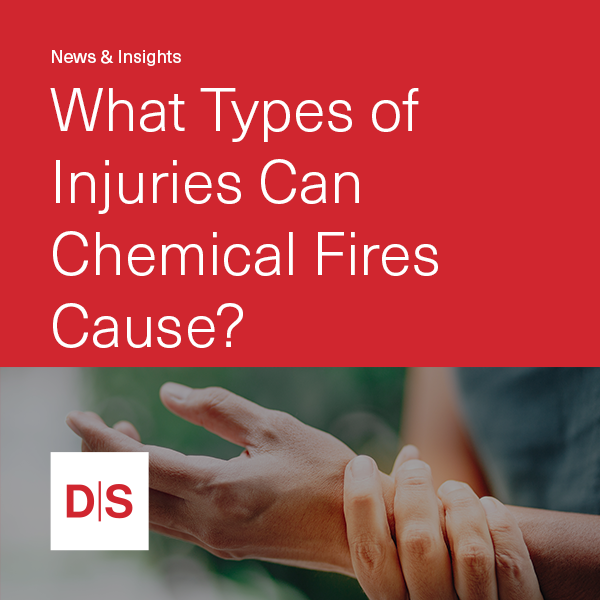 Common Injuries Caused by Chemical Fires | Dunn Sheehan, LLP